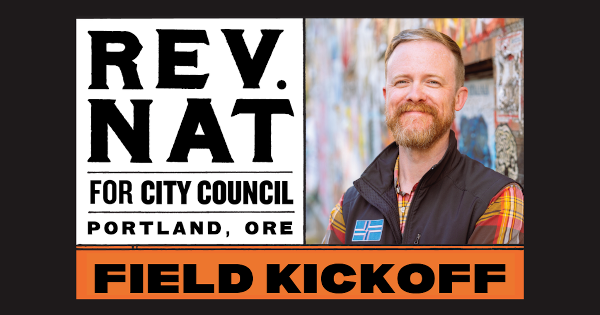 Rev Nat for Portland 8/10 Field Kickoff · Mobilize